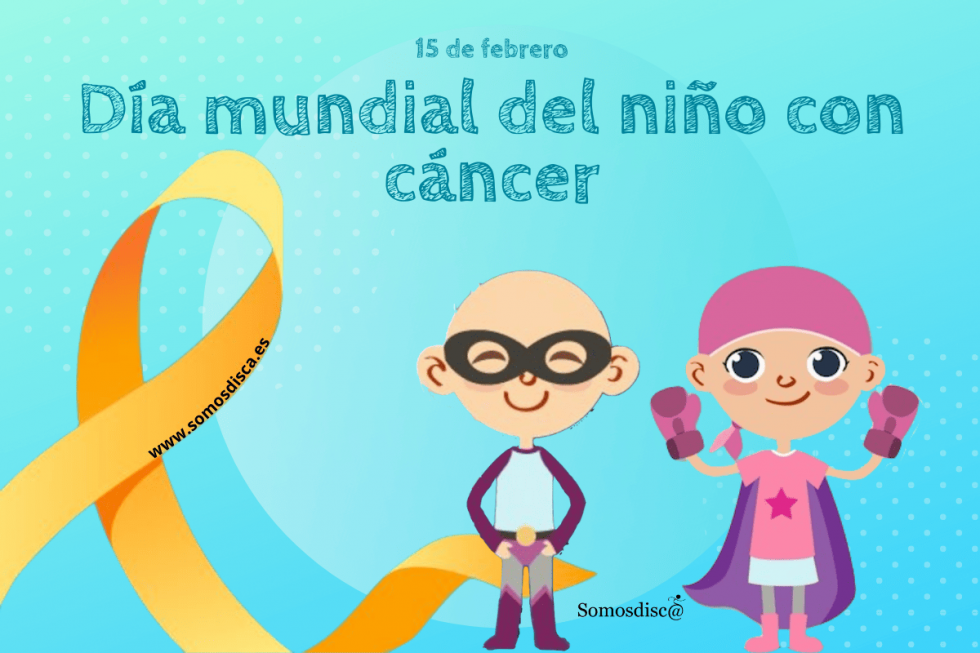Día mundial del cáncer infantil - Somosdisc@