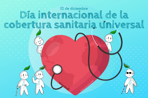 Día Internacional de la Cobertura Sanitaria Universal 2022 - Somosdisc@