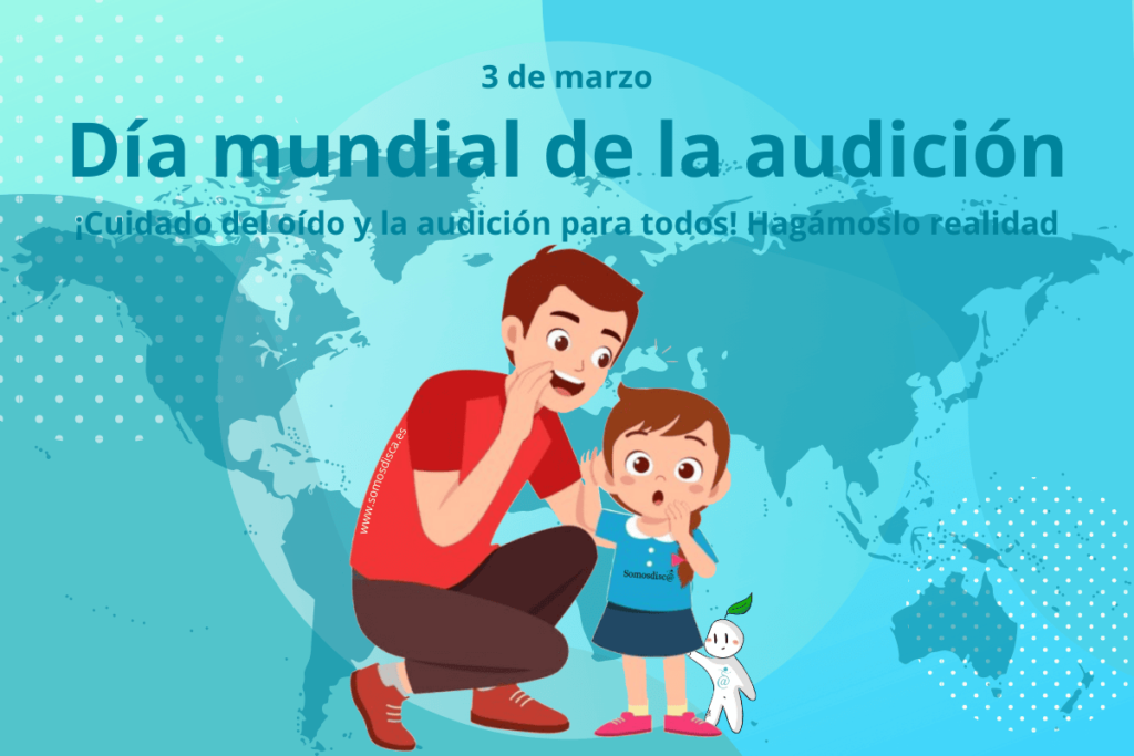 Día mundial de la audición 2024 - Somosdisc@