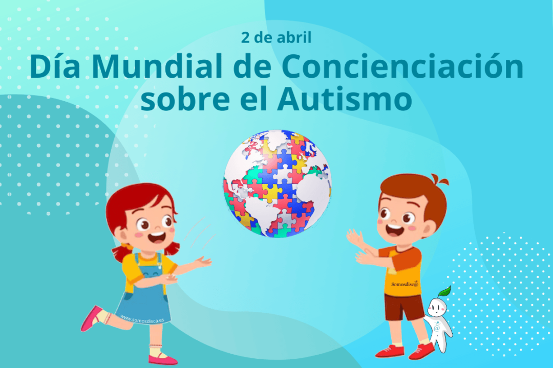 Día Mundial de Concienciación sobre el Autismo 2024 - Somosdisc@