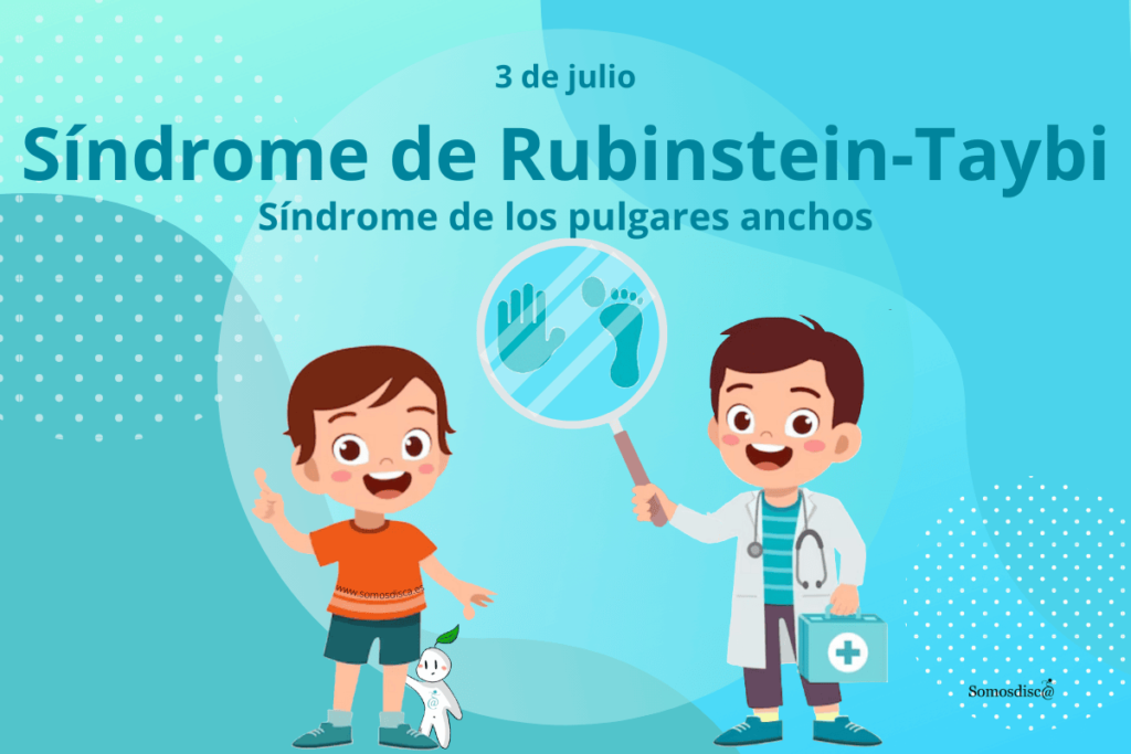 Día mundial del Síndrome de Rubinstein-Taybi 2024 - Somosdisc@