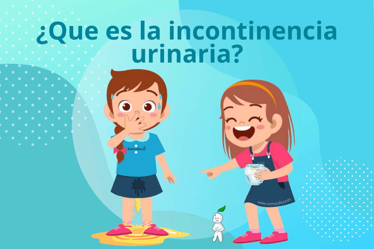 ¿Qué es la incontinencia? - Somosdisc@