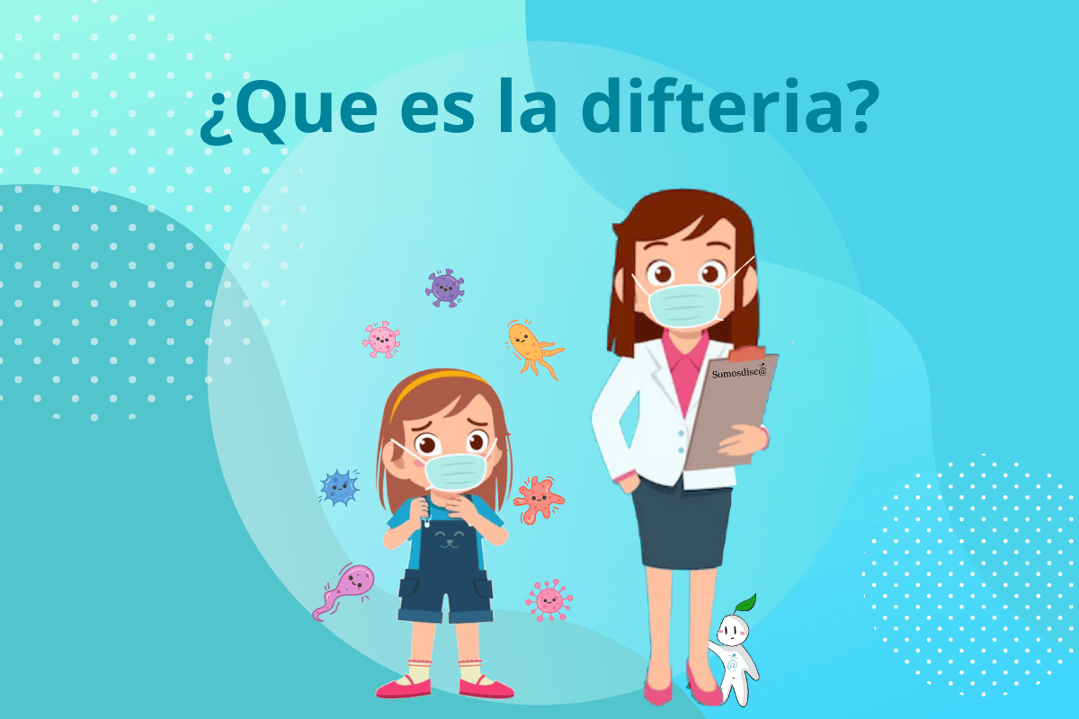 ¿Que es la difteria? - Somosdisc@